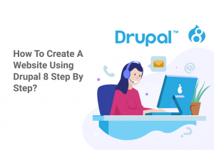 How to Create a Website Using Drupal 8 Step By Step-Seeromega
