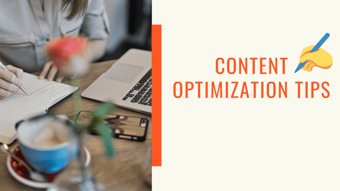 7 Essential Content Optimization Tips That Will Help You Rank Well ...
