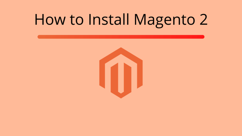 How to Install Magento 2 – A Complete Guideline - Seeromega