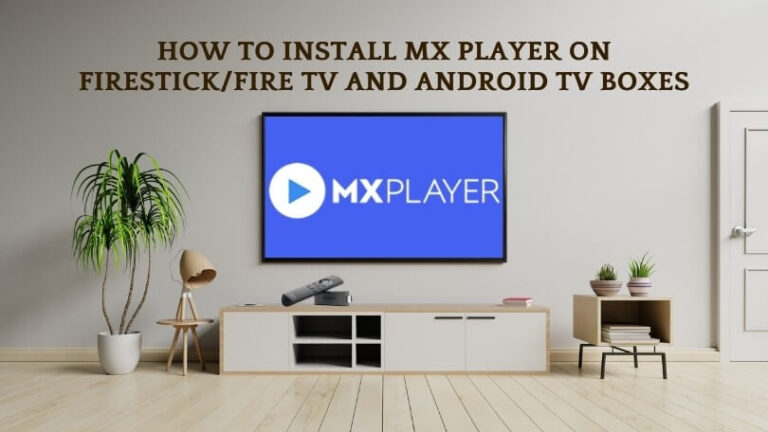 How to Install MX Player on Amazon Firestick TV - Seeromega