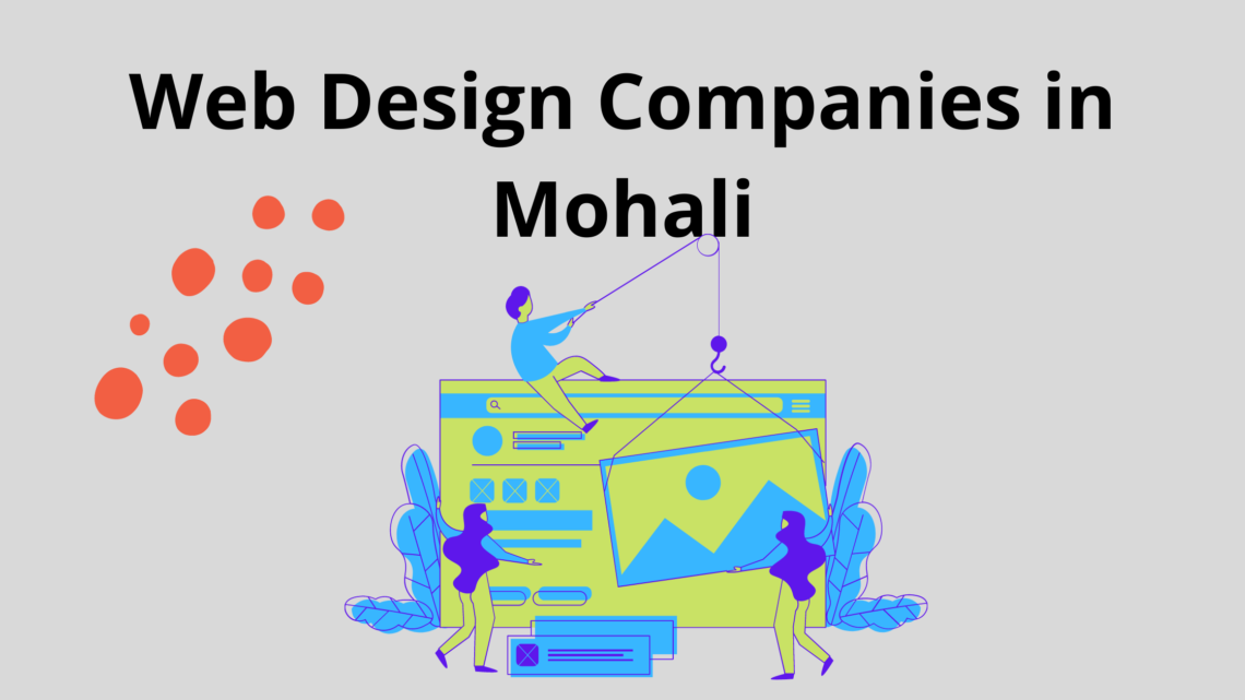 [List of] Top Web Designing Companies in Mohali - Seeromega